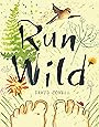 Run Wild: Covell, David: 9780670014118: Amazon.com: Books