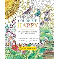 Color Me Happy: 100 Coloring Templates That Will Make You Smile (Volume ...