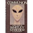Amazon.com: Communion: A True Story: 9780688070861: Strieber, Whitley ...
