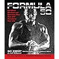 Formula 50: A 6-Week Workout and Nutrition Plan That Will Transform ...