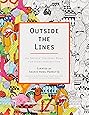 Outside the Lines: An Artists' Coloring Book for Giant Imaginations ...