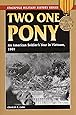 Two One Pony: An American Soldier's Year in Vietnam, 1969 (Stackpole ...