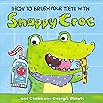 Amazon.com: How to Brush Your Teeth with Snappy Croc: 9781782953951 ...