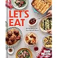 Let's Eat: 101 Recipes to Fill Your Heart & Home - A Cookbook: Pelosi ...