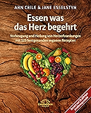 111 Rezepte für ein gesundes Herz: Den Cholesterinspiegel zuverlässig senken. Das ...