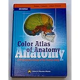 Color Atlas of Anatomy: A Photographic Study of the Human Body: Rohen ...