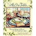At Our Table: Favorite Recipes to Share with the People You Love ...