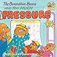 The Berenstain Bears and Too Much Pressure: Berenstain, Stan ...