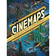 Cinemaps: An Atlas of 35 Great Movies: DeGraff, Andrew, Jameson, A.D ...