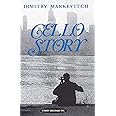 Amazon.com: Cello Story: 9780874874068: Dimitry Markevitch, Florence W ...