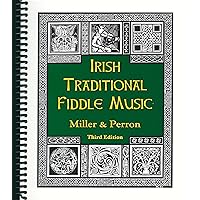 Irish Traditional Fiddle Music (3rd edition): Randy Miller, Jack Perron ...