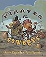 Pirates vs. Cowboys: Reynolds, Aaron, Barneda, David: 9780375858741 ...