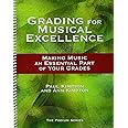 Grading for Musical Excellence: Making Music an Essential Part of Your ...
