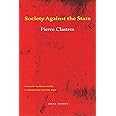 Amazon.com: Society Against the State: Essays in Political Anthropology ...