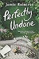 Perfectly Undone: A Novel: Jamie Raintree: 9781525811371: Amazon.com: Books