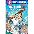 Babe Ruth Saves Baseball! (Step into Reading 3): Murphy, Frank, Walz ...