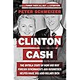 Amazon.com: Clinton Cash: The Untold Story of How and Why Foreign ...