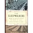 The Sleepwalkers: How Europe Went to War in 1914: Clark, Christopher ...