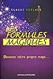 Amazon.fr - Les formules magiques : Devenez votre propre mage ...