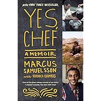 Yes, Chef: A Memoir: Samuelsson, Marcus, Chambers, Veronica ...