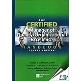 The ASQ Certified Manager of Quality/Organizational Excellence Handbook ...