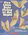 Five Little Bats Flying in the Night: Steve Metzger, Laura Bryant ...