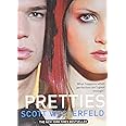 Pretties (Uglies Trilogy, Book 2): Westerfeld, Scott: 9780689865398 ...