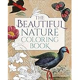 Amazon.com: The Beauties of Nature Coloring Book: Coloring Flowers ...