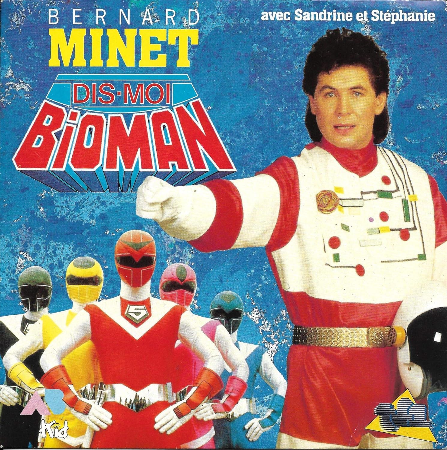 Dis moi Bioman / La chanson des heros Bioman 2 Maskman 1988 45t ...