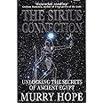The Sirius Connection: Unlocking the Secrets of Ancient Egypt: Hope ...