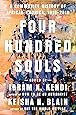 Four Hundred Souls: A Community History of African America, 1619-2019 ...