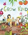 Grow Kind: Lasser PhD, Jon, Foster-Lasser, Sage: 9781433830501: Amazon ...