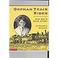 Orphan train rider: One boy's true story: Warren, Andrea: 9780590115278 ...