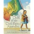Child of the Civil Rights Movement: Shelton, Paula Young, Colón, Raul ...