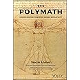 Amazon.com: The Polymath: Unlocking the Power of Human Versatility ...