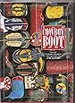 The Cowboy Boot Book: Beard, Tyler, Arndt, Jim: 9780879054847: Amazon ...