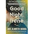 Amazon.com: Good Night, Irene: A Novel: 9780316265850: Urrea, Luis Alberto: Books