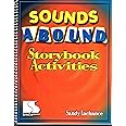 Sounds Abound Storybook Activities: Sandy Lachance: 9780760604137 ...