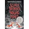 Scary Stories for Young Foxes (Scary Stories for Young Foxes, 1 ...
