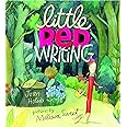 Little Red Writing: Holub, Joan, Sweet, Melissa: 9780811878692: Books ...