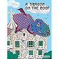 Amazon.com: A Dragon on the Roof: A Children's Book Inspired by Antoni ...