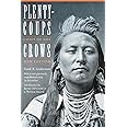 Plenty-coups: Chief of the Crows (Second Edition): Linderman, Frank B ...