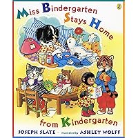 Miss Bindergarten Stays Home From Kindergarten: Slate, Joseph, Wolff ...