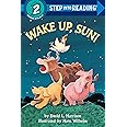 Amazon.com: Wake Up, Sun! (Step-Into-Reading, Step 2): 9780394882567: Harrison, David L ...