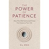 The Power of Patience: How This Old-Fashioned Virtue Can Improve Your ...