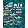 Fish Everywhere (Animals Everywhere): Teckentrup, Britta, Teckentrup ...