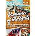 Romance of the Rails: Why the Passenger Trains We Love Are Not the ...