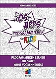 Programmieren lernen mit Swift Playgrounds: Der spielerische Einstieg in die Programmierung ...