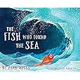 The Fish Who Found the Sea: Watts, Alan, Le, Illustrator Khoa ...