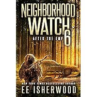Amazon.com: Neighborhood Watch 2: After the EMP eBook : Isherwood, EE: Kindle Store